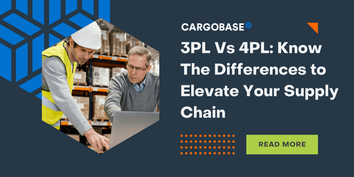3PL Vs 4PL: Know The Differences to Elevate Your Supply Chain | Cargobase