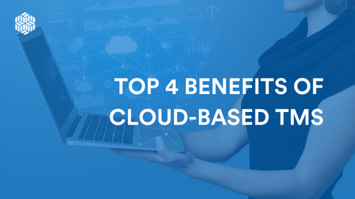 Top 4 Benefits Of A Cloud-Based TMS System | Cargobase