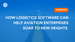Boosting Efficiency with Logistics Software for AOG in Aviation | Cargobase
